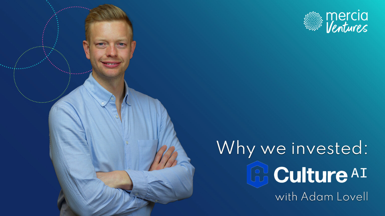 Why we invested – CultureAI - Mercia